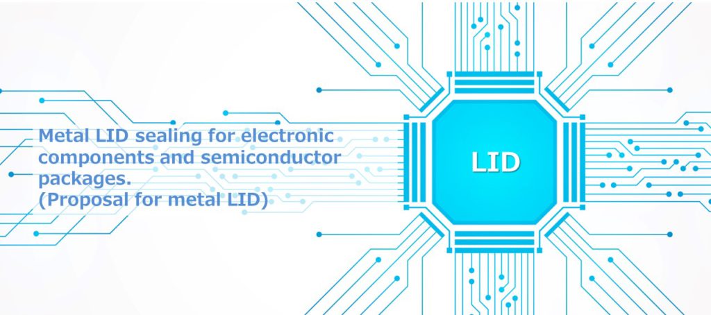 Metal LID Sealing and Semiconductor Packages | United Precision ...